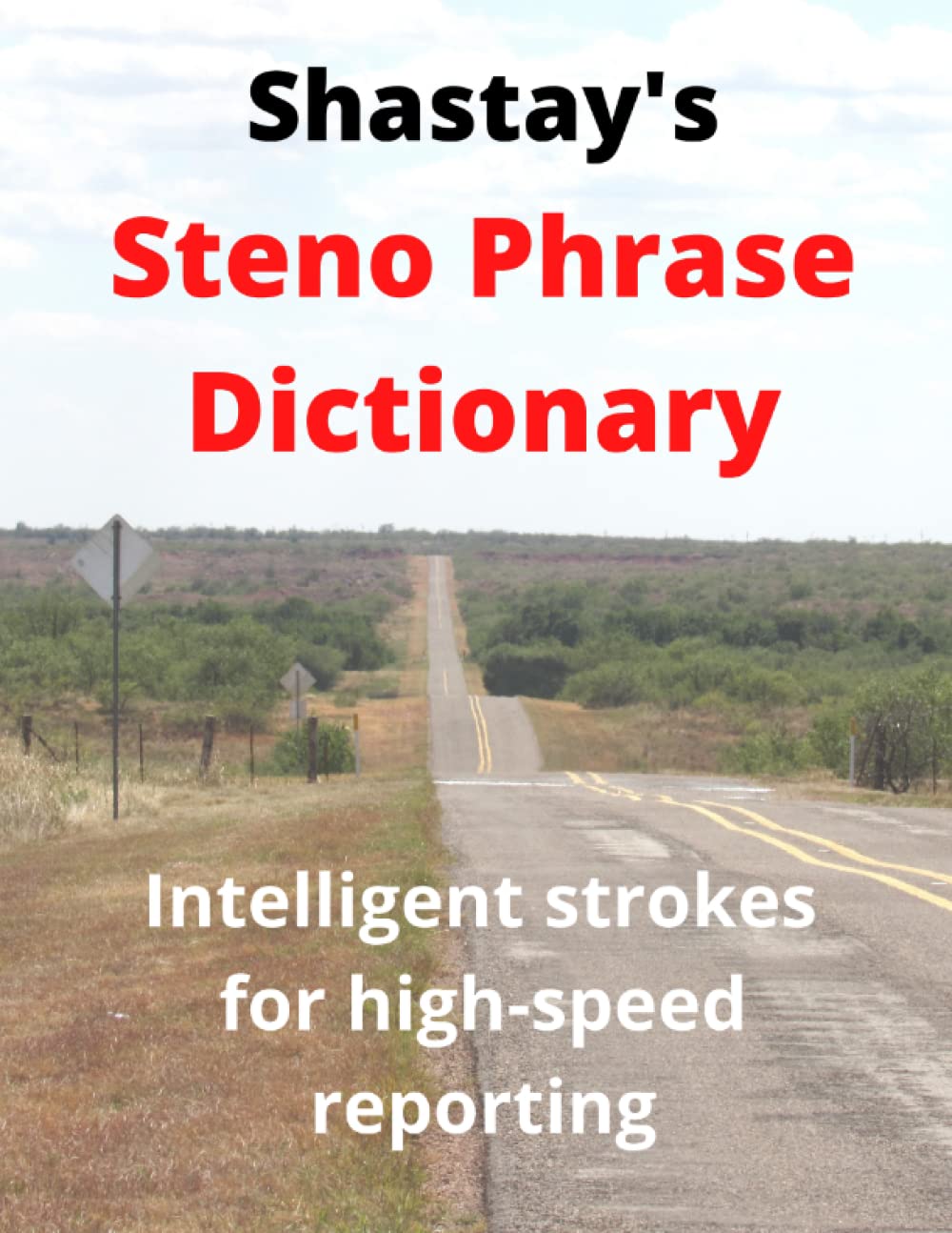 Shastay's Steno Phrase Dictionary: Intelligent strokes for high-speed ...