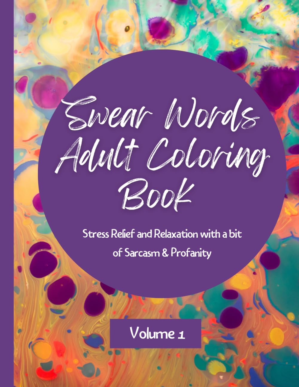 Amazon.com: Swear Words Adult Coloring Book: Stress Relief & Relaxation ...
