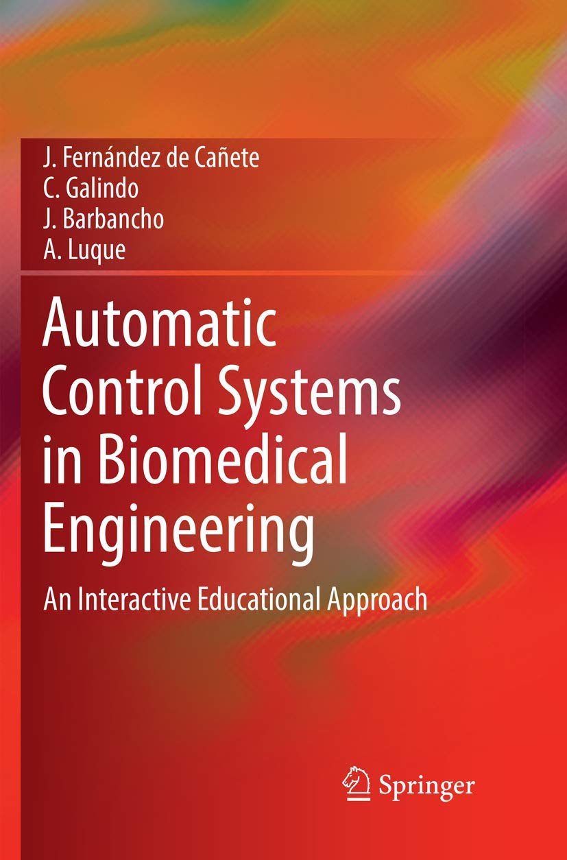 Automatic Control Systems in Biomedical Engineering: An Interactive ...