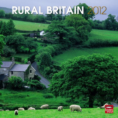 Rural Britain 2012 Calendar: Browntrout Publishers: 9781421680170 ...