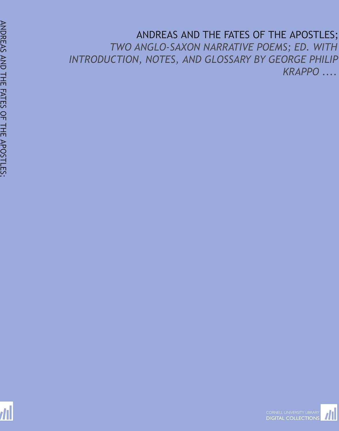 Amazon.com: Andreas and The fates of the apostles;: two Anglo-Saxon ...
