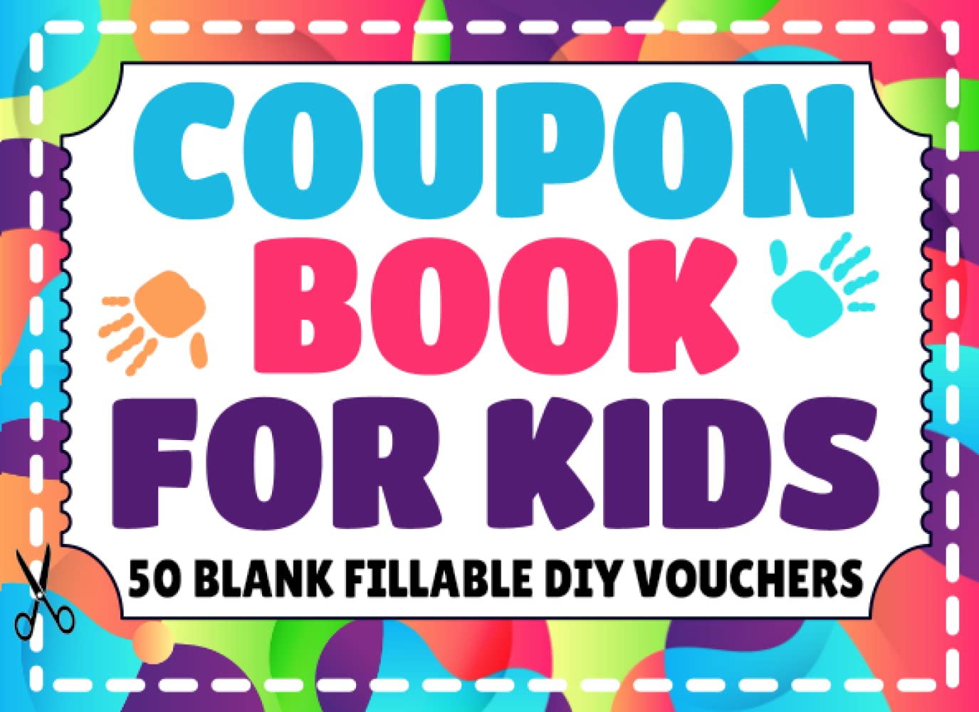Coupon Book for Kids: 50 Blank Fillable Gift Vouchers for Boys and ...