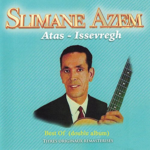 Best of Slimane Azem: Atas, Issevregh (Double album remasterisé) de ...
