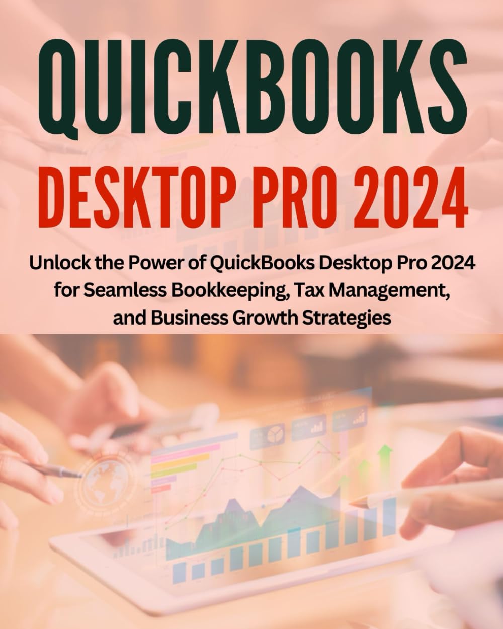 Amazon.com: QuickBooks Desktop Pro 2024 for Beginners: Unlock the Power ...