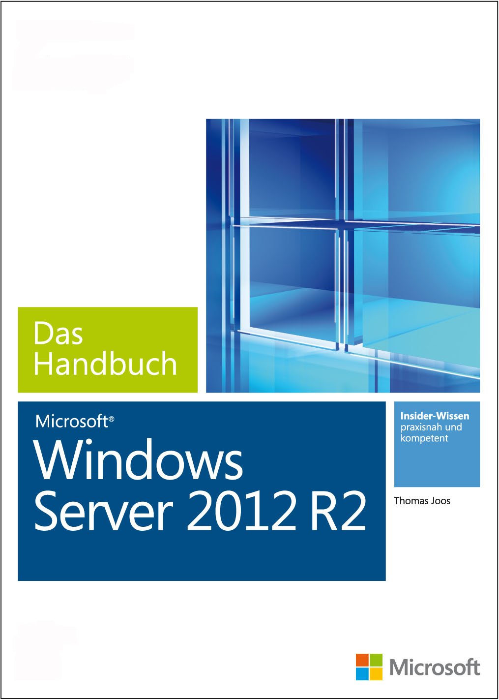Microsoft Windows Server 2012 R2 - Das Handbuch: Das ganze ...