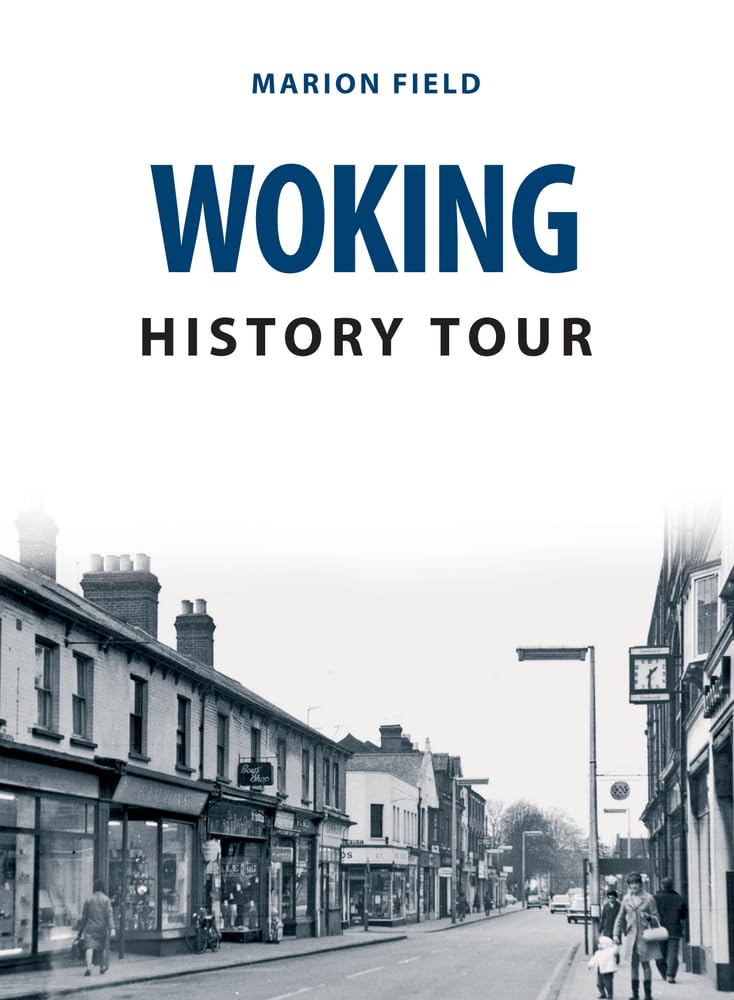Woking History Tour : Field, Marion: Amazon.co.uk: Books