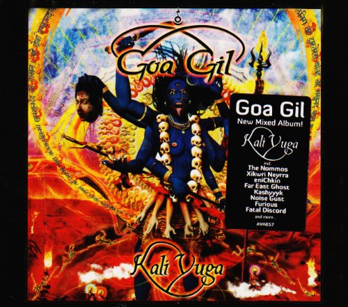 Goa Gil - Kali Yuga: Om Mahakali, Tierra De Shamanes, Overprocess ...