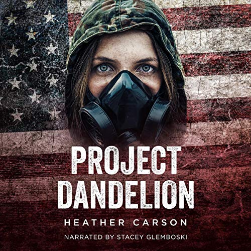 Amazon.com: Project Dandelion (Audible Audio Edition): Heather Carson, Stacey Glemboski, Heather ...