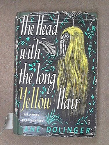 The Head With the Long Yellow Hair: DOLINGER, Jane.: Amazon.com: Books