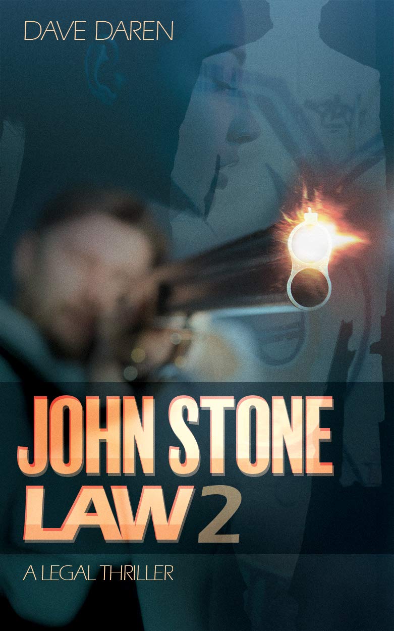 John Stone Law Book 2: A Legal Thriller - Kindle edition by Daren, Dave ...