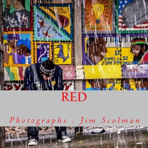 Red: Photographs : Jim Scolman: Scolman, Jim: 9781540800756: Amazon.com ...