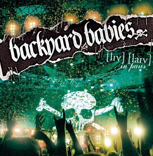 Amazon Music Unlimited - Backyard Babies 『Live live in Paris』