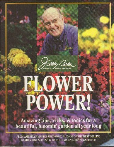 Jerry Baker’s Flower Power!: Jerry Baker: Amazon.com: Books