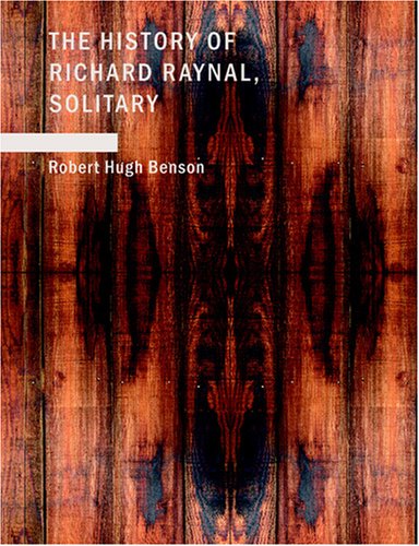 Benson, R: History of Richard Raynal; Solitary | Amazon.com.br