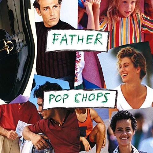 Amazon.com: Pop Chops : Father: Digital Music