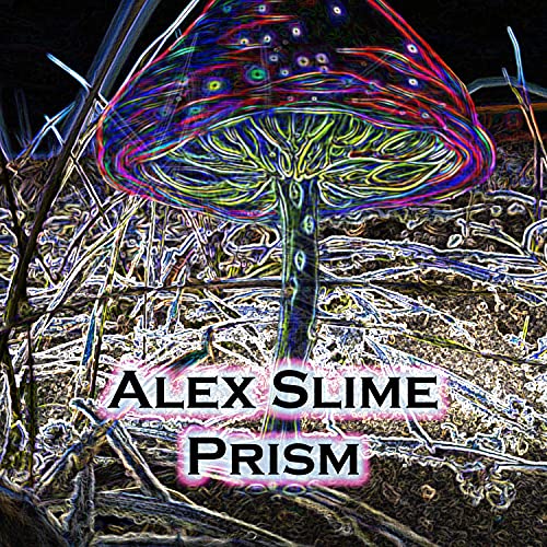 Amazon MusicでAlex SlimeのPrismを再生する