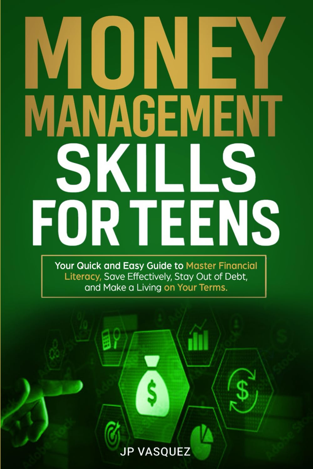 Money Management Skills for Teens: Your Quick and Easy Guide to Master ...