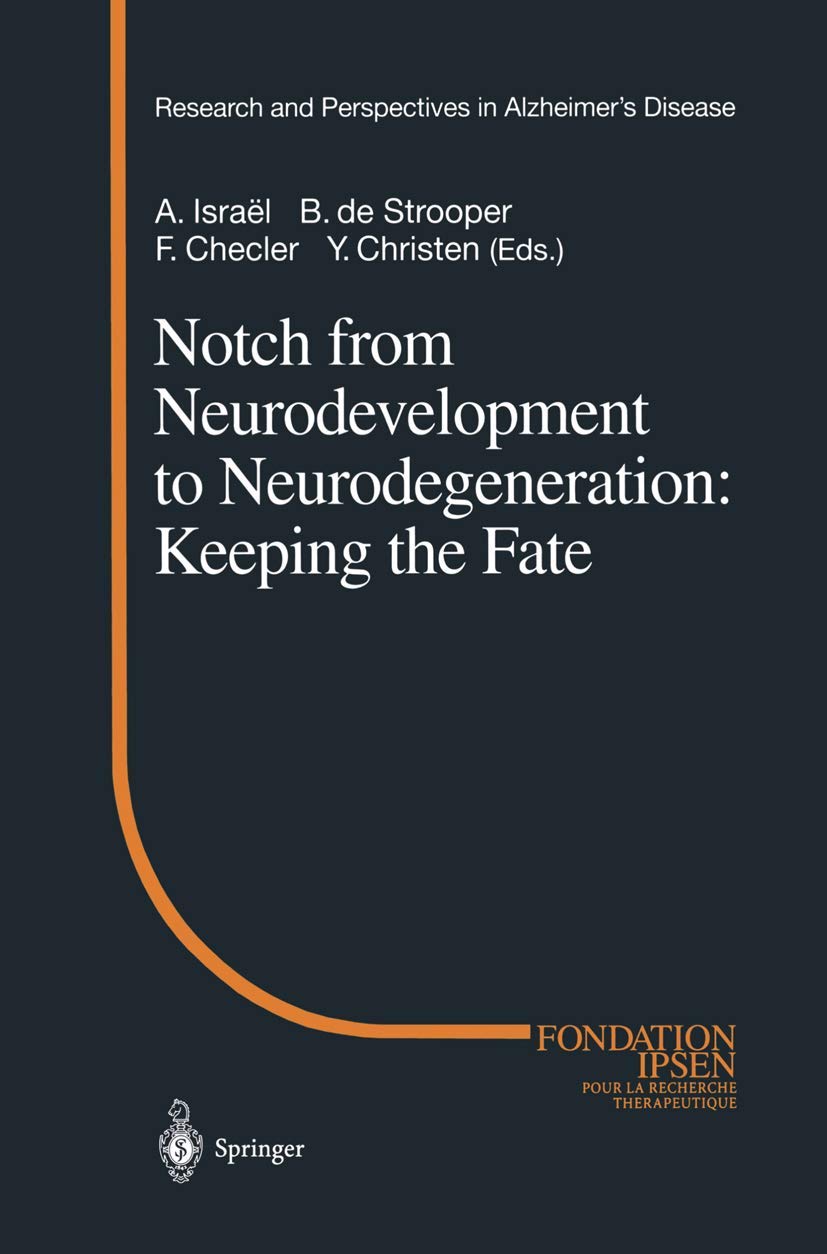 Notch from Neurodevelopment to Neurodegeneration: Keeping the Fate ...