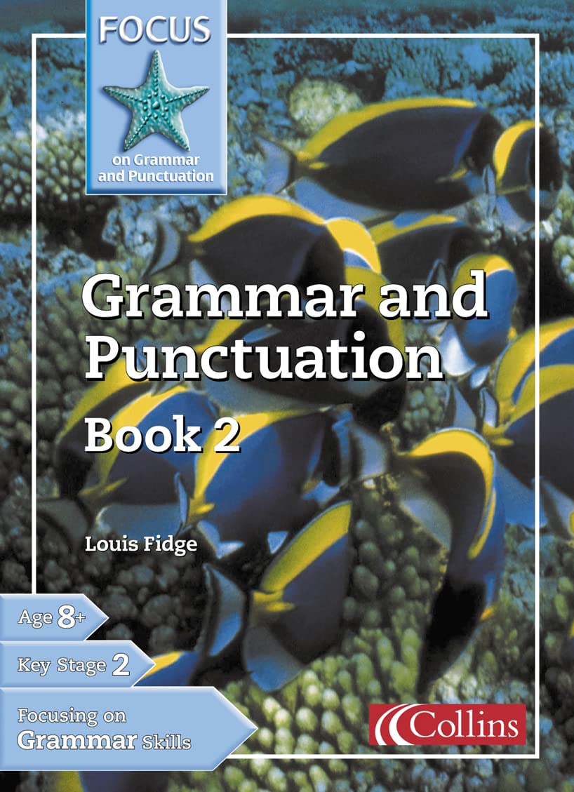 Focus on Grammar and Punctuation – Grammar and Punctuation Book 2 ...