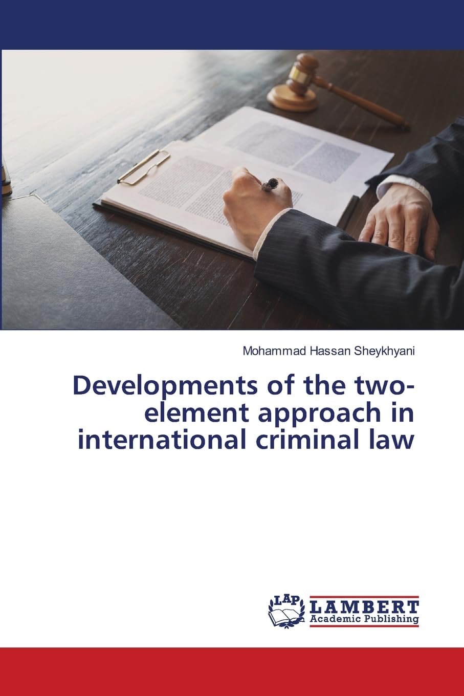 Buy Developments of the two-element approach in international criminal ...