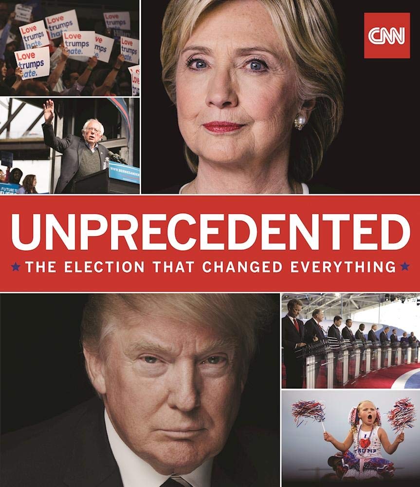 Unprecedented: The Election That Changed Everything: Lake, Thomas, Enda ...