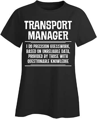 Amazon.com: ShirtForest Transport Manager I Do Precision Guesswork ...