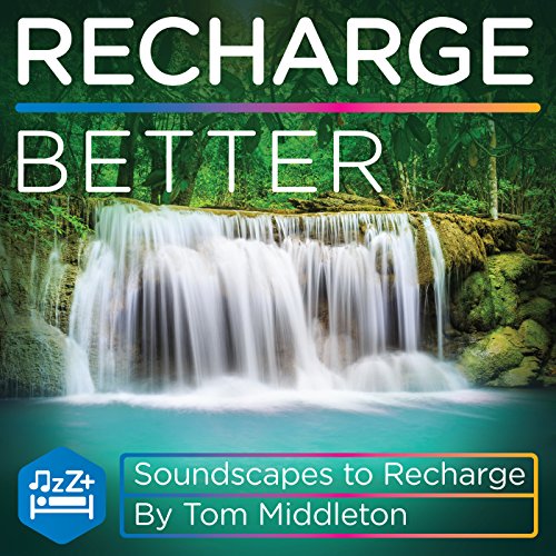 Play Recharge Better by Tom Middleton on Amazon Music
