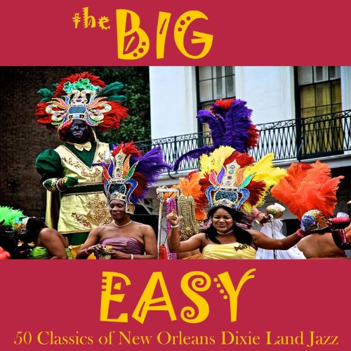 Play The Big Easy: 50 Classics of New Orleans Dixie Land Jazz by ...