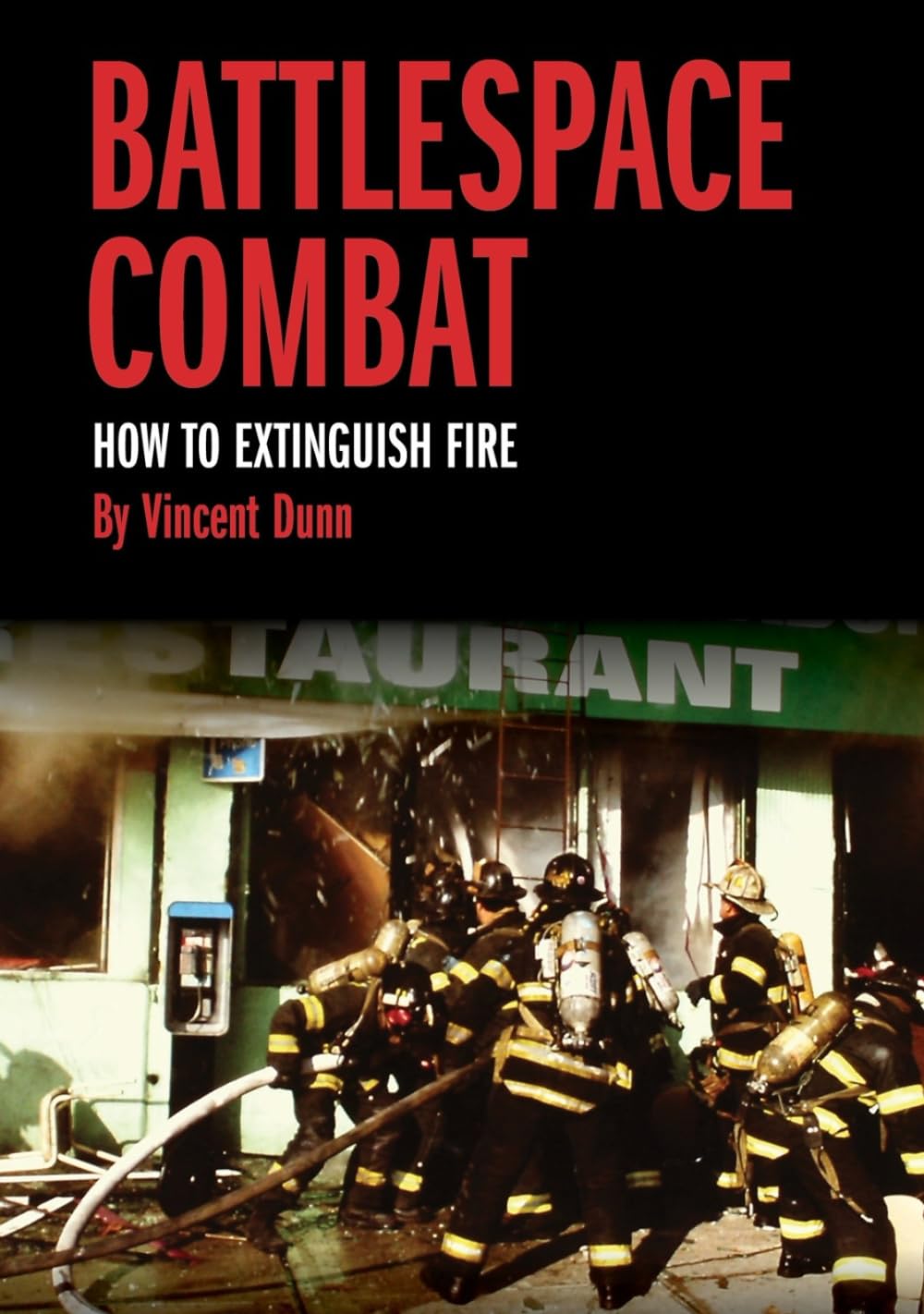 Battlespace Combat: How to Extinguish Fire (The Battlespace Series ...