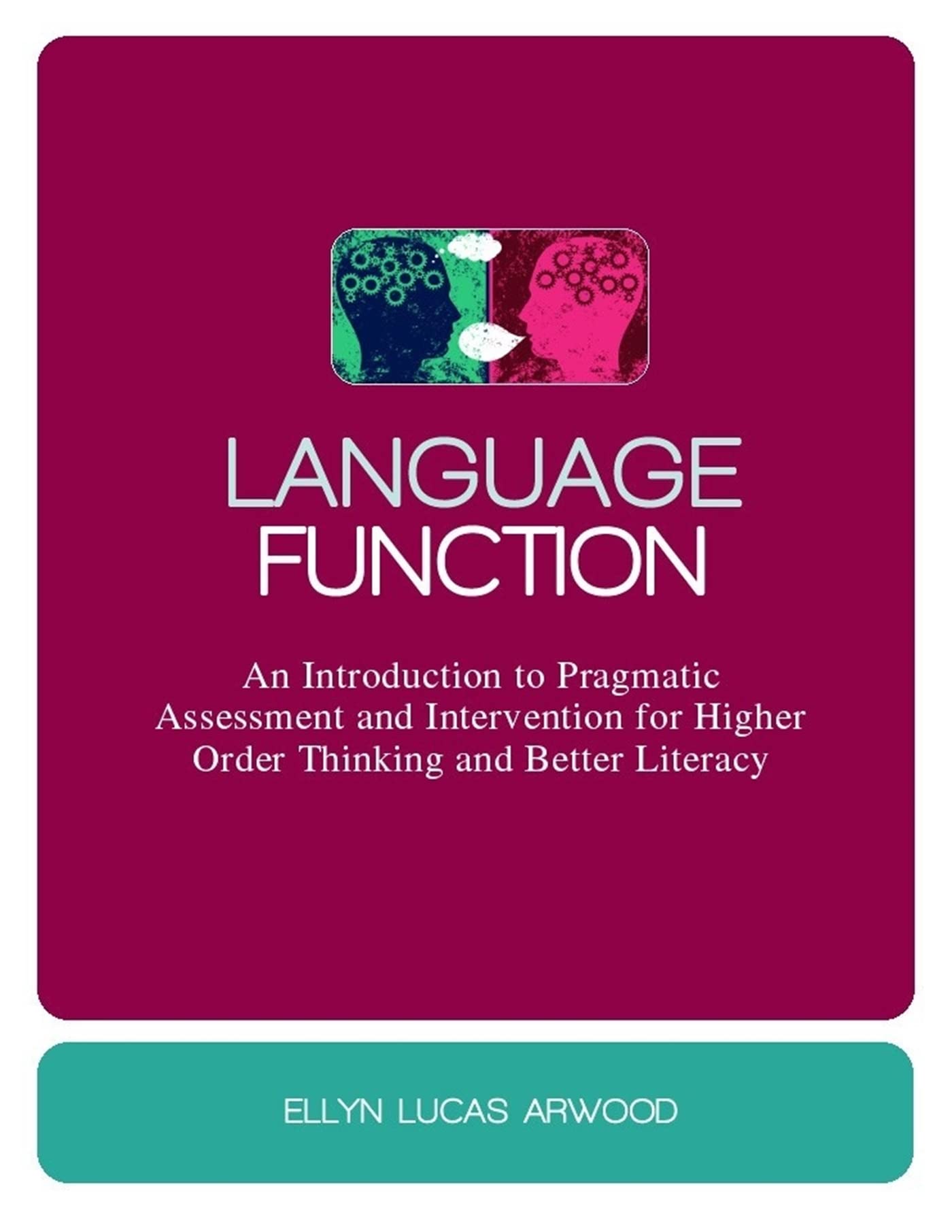 Language Function: An Introduction to Pragmatic Assessment and ...
