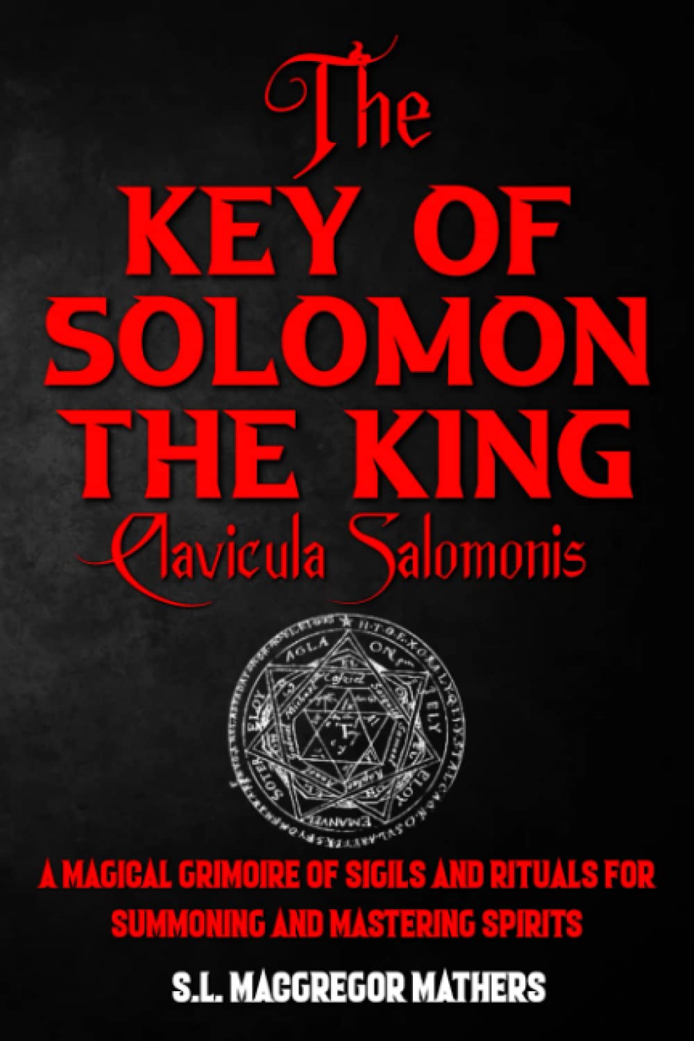 Amazon.com: The Greater Key of Solomon, Or Clavicula Salomonis: This ...