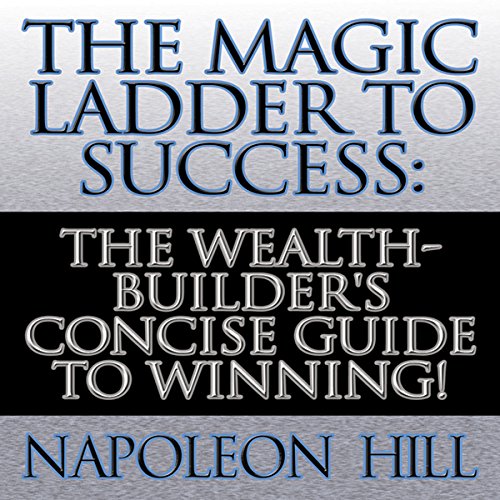 Amazon.com: The Magic Ladder to Success: The Wealth-Builder's Concise ...