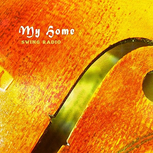 Play My Home by Swing Radio on Amazon Music