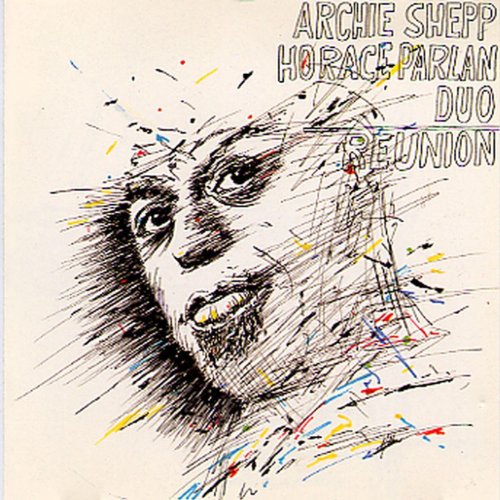 Play Reunion by Archie Shepp - Horace Parlan Duo on Amazon Music