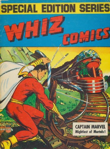 Whiz Comics Special Edition Series 1 (A complete collection of Captain ...