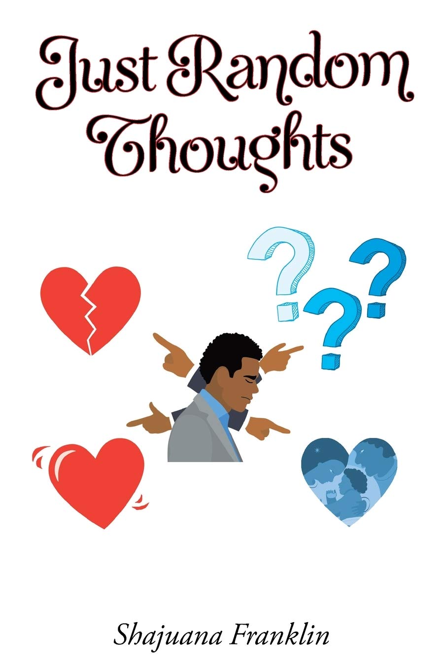 Just Random Thoughts: Bonus Stories: Franklin, Shajuana: 9781098080044 ...