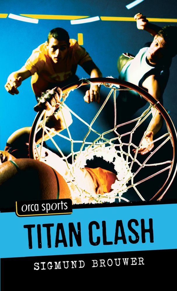 Amazon.com: Titan Clash (Orca Sports): 9781551437217: Brouwer, Sigmund: Books