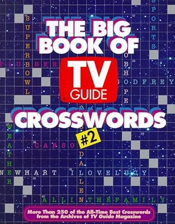 The Big Book of TV Guide Crosswords #2: Over 250 Fun Crossword Puzzles ...