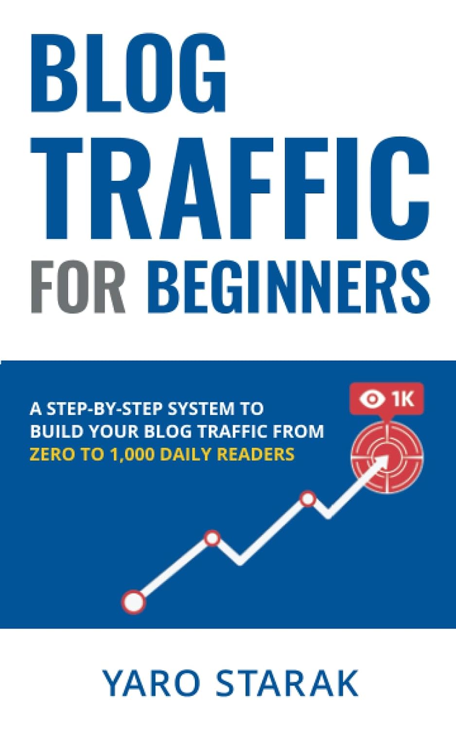 Amazon.com: Blog Traffic for Beginners: A step-by-step system to build ...