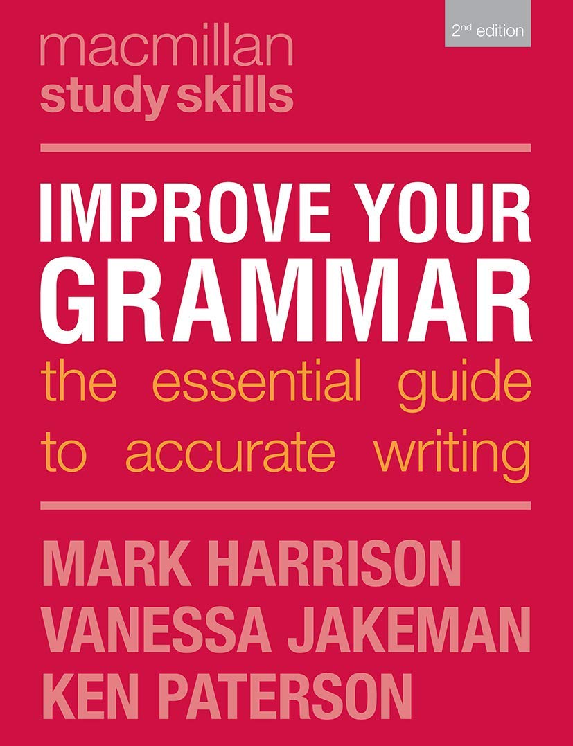 Improve Your Grammar: The Essential Guide to Accurate Writing ...