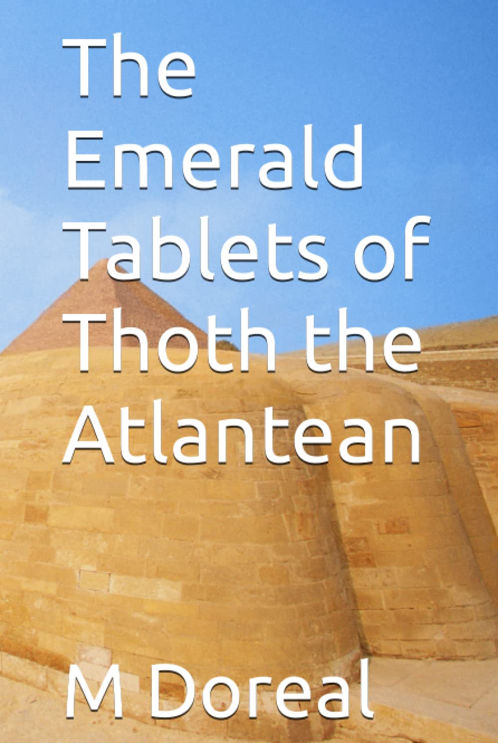 The Emerald Tablets of Thoth the Atlantean: Doreal, M: 9798367831085: Amazon.com: Books