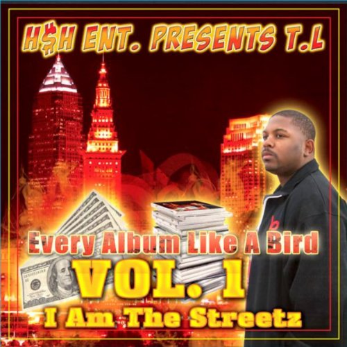 Every Album Like A Bird Volume 1: I Am The Streetz von T.L. bei Amazon ...