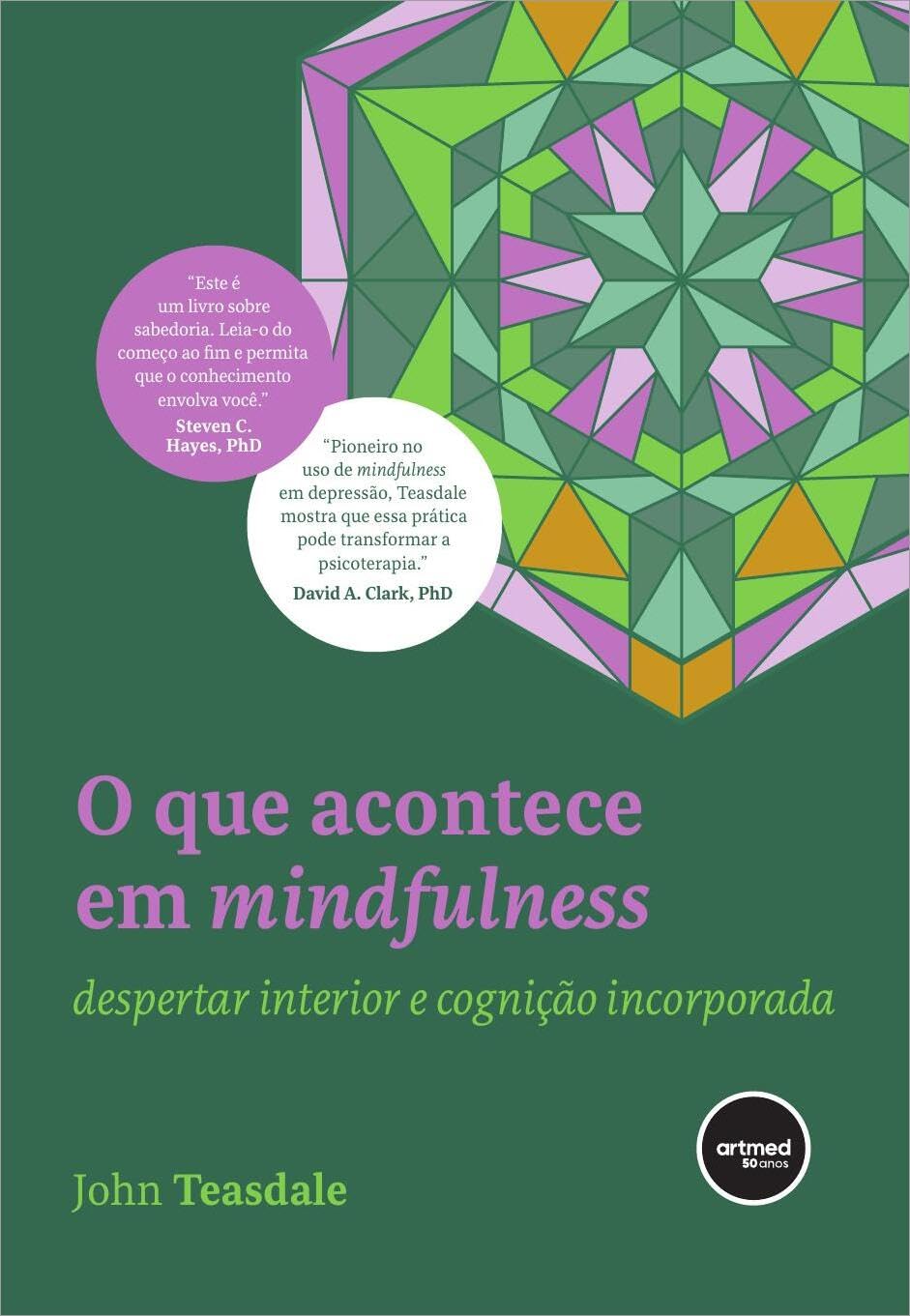 O que Acontece em Mindfulness: Despertar Interior e Cognição ...