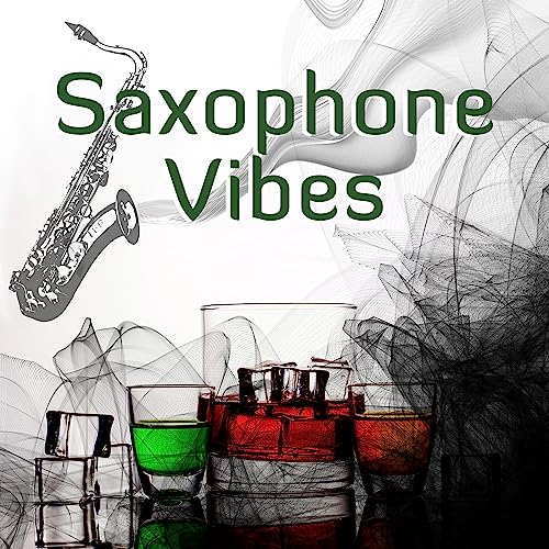 Amazon.com: Saxophone Vibes – Cafe Music, Best Restaurant Jazz, Piano ...