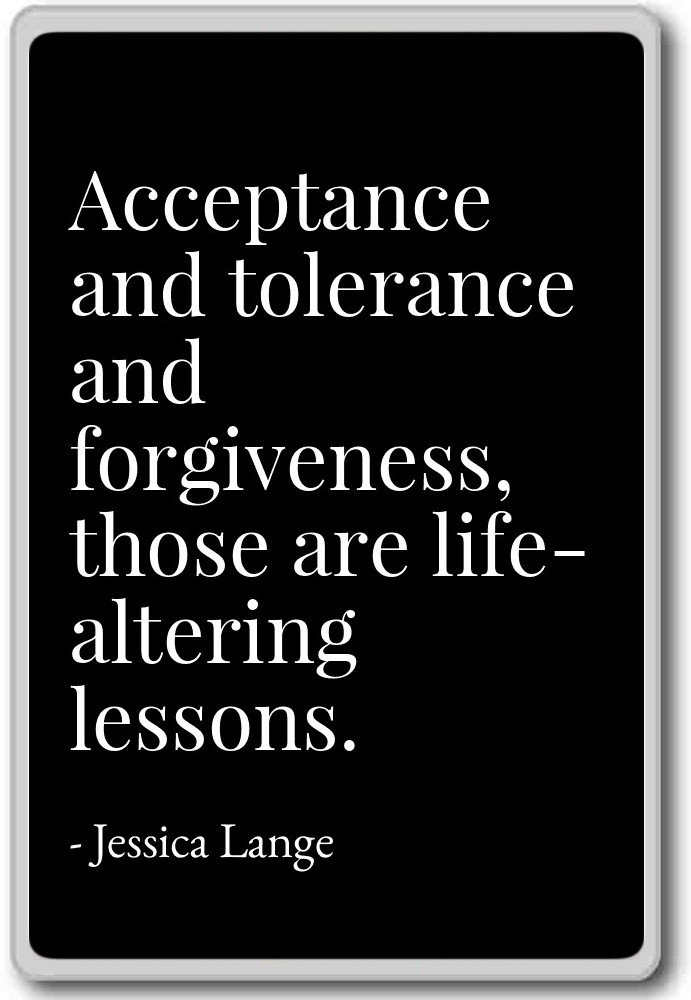 Tolerance Quotes