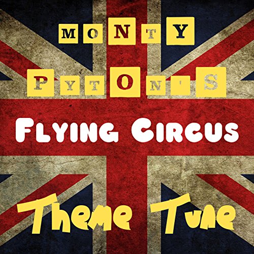 Play Monty Python's Flying Circus Theme Tune by Brabanconne Marching ...