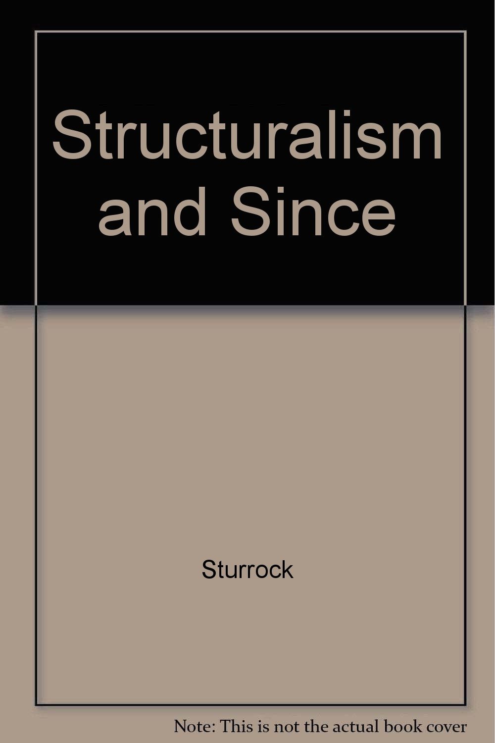 Structuralism and Since: Sturrock, John (Editor): Amazon.com: Books