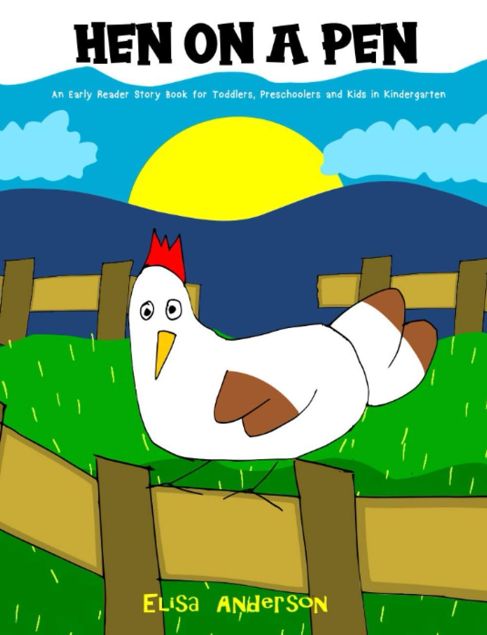 Hen On A Pen An Early Reader Story Book Toddlers | Desertcart Sri Lanka