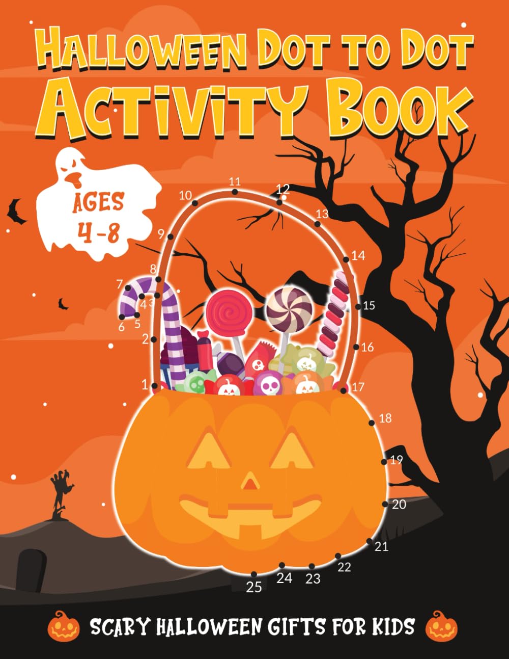 Halloween Dot to Dot Activity Book: Halloween Gifts for Kids: Connect ...