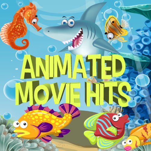 Play Animated Movie Hits - Children's Favourite Soundtracks by ...